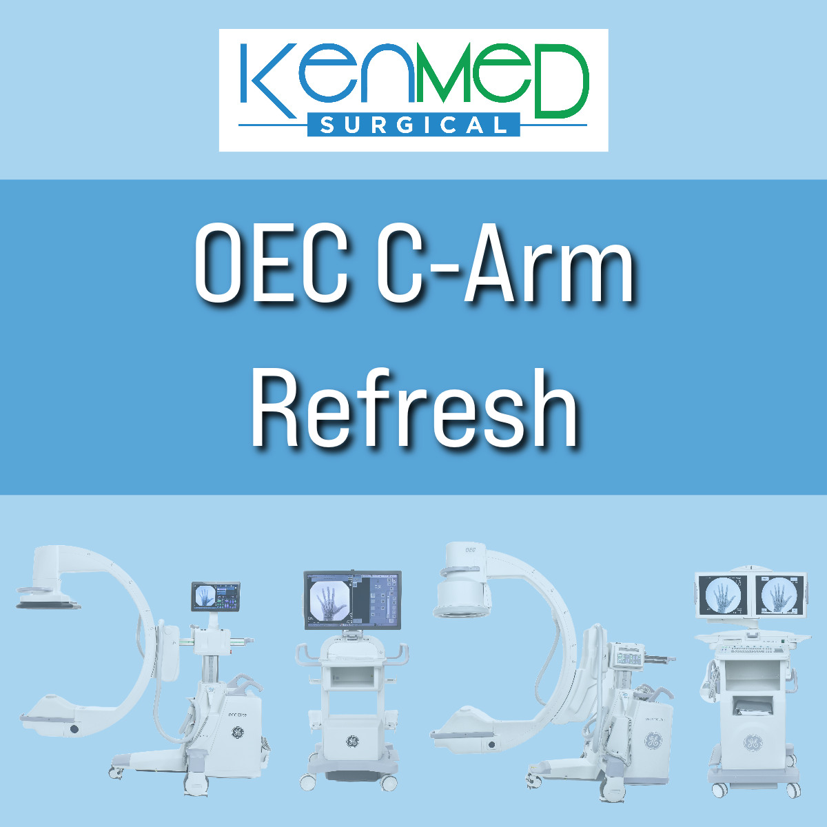 KenMed OEC C-Arm Refresh – KenMed Surgical